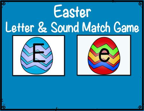 Easter Letter & Sound Match Game by The Teaching Scene by Maureen