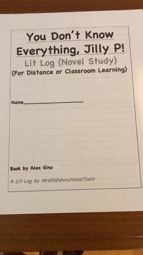 You Don't Know Everything, Jilly P! Lit Log (Novel Study) (For Distance ...