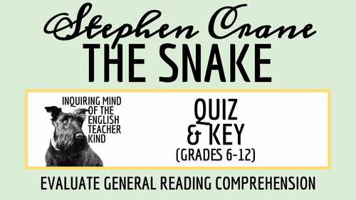"The Snake" by Stephen Crane Quiz and Answer Key (Short Story for High ...