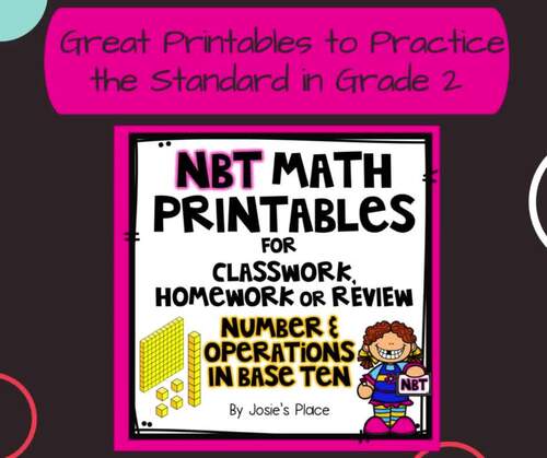 NBT Second Grade Math Printables for Classwork, Homework or Review