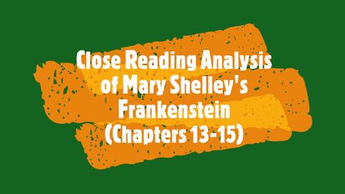 Frankenstein Chapters 13-15 Close Reading Analysis Quiz - Word Document ...