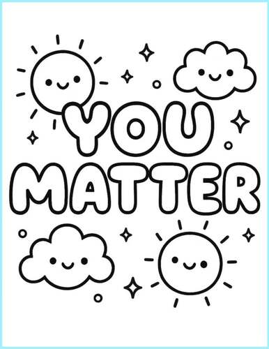 You Matter Coloring Page | Poster | Positive Affirmation Worksheet ...