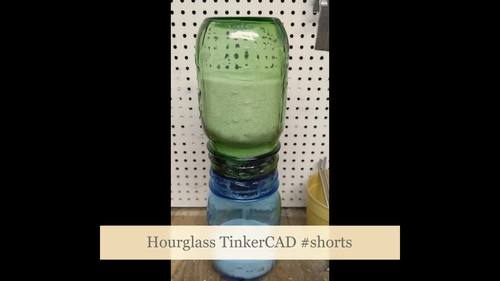 Fruit Jar Hourglass Timer TinkerCAD package (video guide, handout & STL ...
