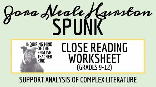 "Spunk" by Zora Neale Hurston Close Reading Analysis Worksheet for High ...