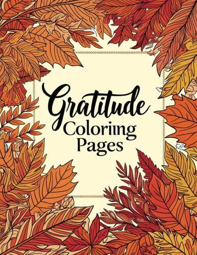 Gratitude Coloring Pages with Mindfulness Phrases | SEL & Calm Down ...