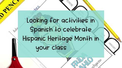 Research project in Spanish | Hispanic Heritage Month activities in Spanish