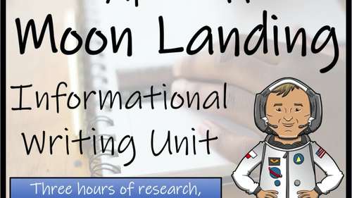 Moon Landing Informational Writing Unit | 5th Grade & 6th Grade | TPT