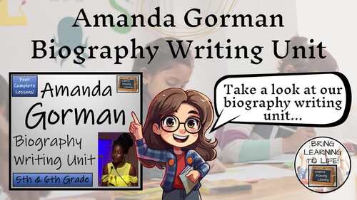 Amanda Gorman Biography Project & Writing Unit | 5th Grade & 6th Grade