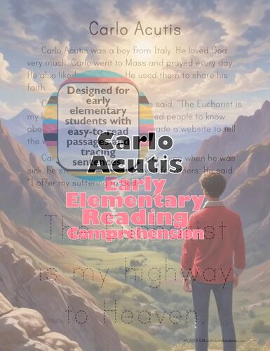 Carlo Acutis Reading Comprehension | Early Elementary to High School ...