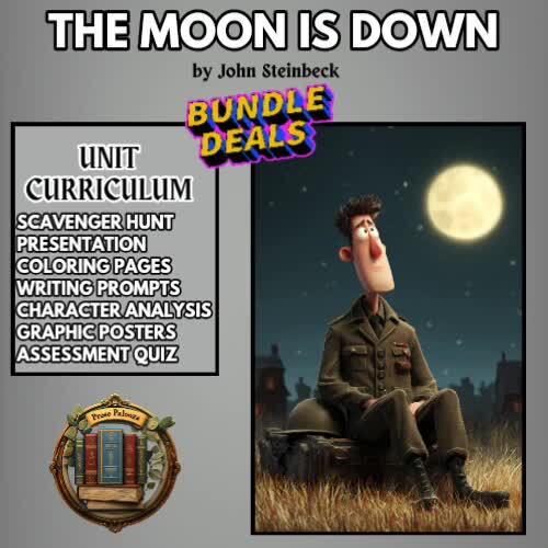 THE MOON IS DOWN by John Steinbeck - Novel Study Unit Curriculum BUNDLE