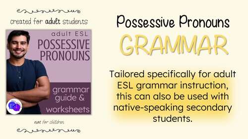 Possessive Pronouns Grammar Guide with Worksheets for Adult ESL | TPT