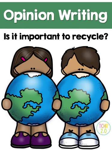 Opinion Writing Earth Day by TCHR Two Point 0 | Teachers Pay Teachers