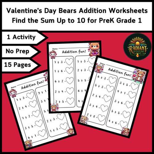 Valentine's Day Bears Addition Worksheets Find the Sum Up to 10 for ...