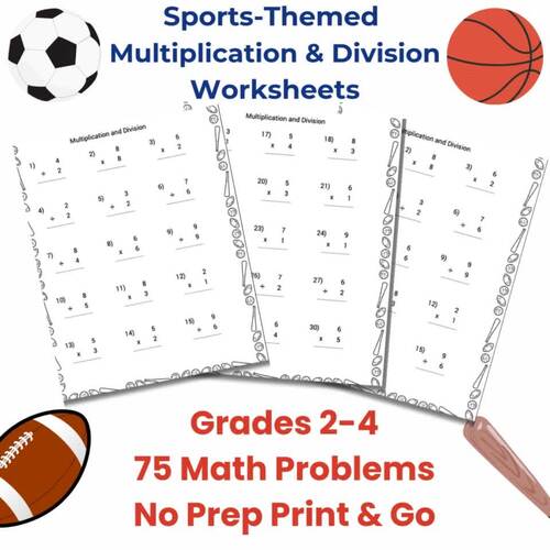 Sports-Themed Multiplication & Division Worksheets (Grades 2–4) | 75 ...