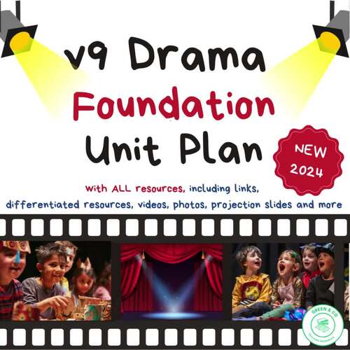 Foundation Drama Australian Curriculum Unit (Version 9) + ALL RESOURCES
