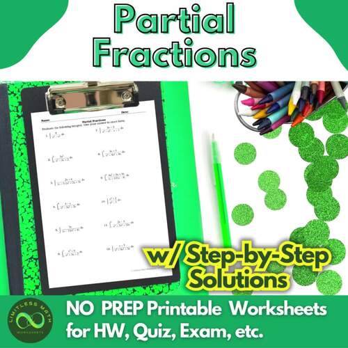 Partial Fractions with Definite & Indefinite Integrals w/ Detailed Solutions