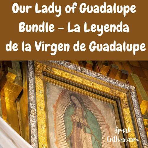 Our Lady of Guadalupe Bundle - La Leyenda de la Virgen de Guadalupe