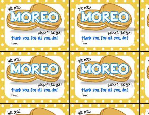 Golden Oreo Teacher/ Staff Appreciation Gift Tag- We need MOREO people ...