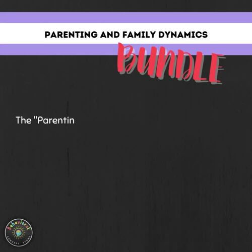 Parenting and Family Dynamics Bundle by Behavioral Concepts Store