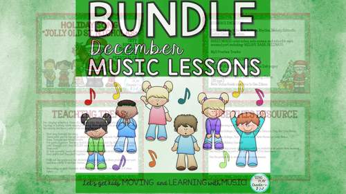 December Music Class Lesson Bundle: Songs, Kodaly, Orff, Recorder ...