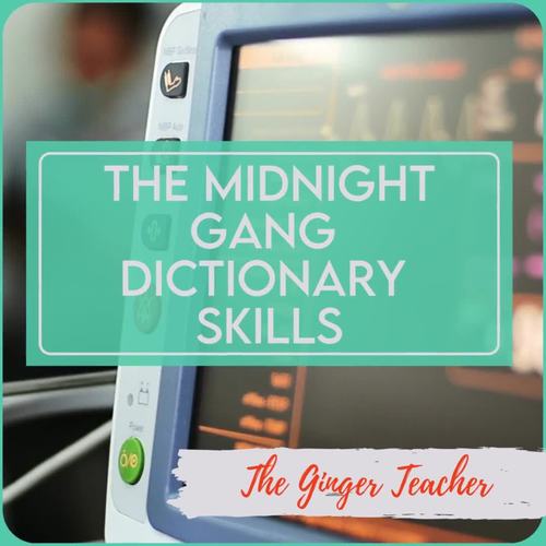 Dictionary Skills Lesson The Midnight Gang by The Ginger Teacher