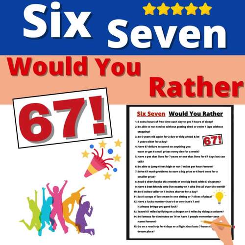 Six Seven Would You Rather Slang "6 7" 67 Activity Icebreaker Six-Seven ...