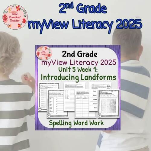 2nd Grade My View Literacy 2025 5.1 Introducing Landforms SPELLING WORD ...
