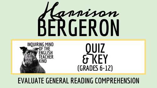 "Harrison Bergeron" by Kurt Vonnegut Quiz and Answer Key for High School