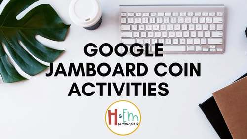 Google Jamboard Coin Counting Activities│Google Classroom│Digital Products