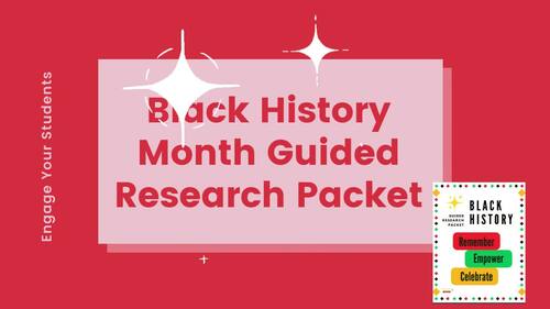 Guided Research/Inquiry: Black History Month Packet-Google Slides & PDF