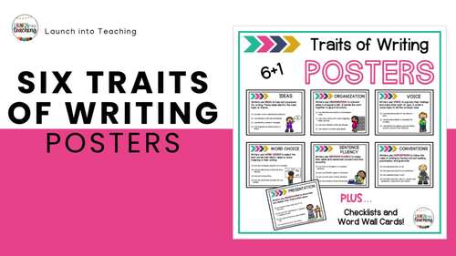 Six Traits of Writing Posters by Natalie Rance - Launch Into Teaching