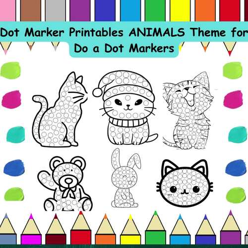 Dot Marker Printables ANIMALS Theme for Do a Dot Markers by EDUCATION ...