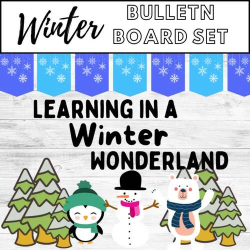 Winter Bulletin Board Set -Learning in a Winter Wonderland | TPT