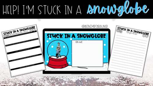 Stuck in a Snow Globe Digital Writing Activity | GOOGLE Slides | TpT