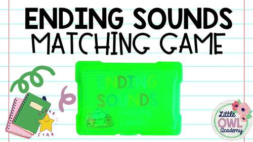 Ending Sounds Matching Game by Little Owl Academy | TPT