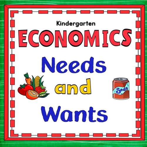 Kindergarten Social Studies Needs and Wants by Pint Size Learners