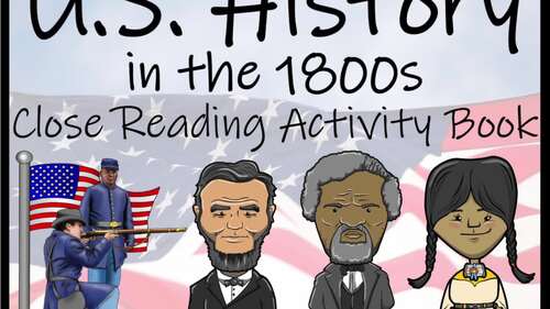 1800s U.S. History Close Reading Comprehension Book | 5th Grade & 6th Grade