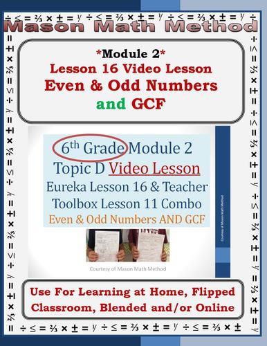 6th Grade Math Mod 2 Video Lesson 16 GCF/Even/Odd Distance/Flipped/Remote