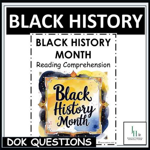 Black History Month Reading Comprehension Activities | DOK | Middle School