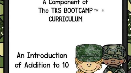 Addition Bootcamp: Adding to 10 (Army Theme) by Kindergarten Smorgasboard