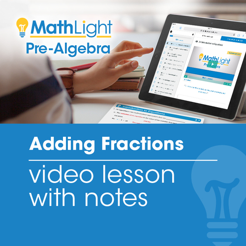 Adding Fractions Video Lesson with Student Notes by MathLight | TPT
