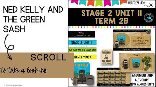 NED KELLY AND THE GREEN SASH -NSW Stage 2 Unit 11 support Unit- BOOK STUDY