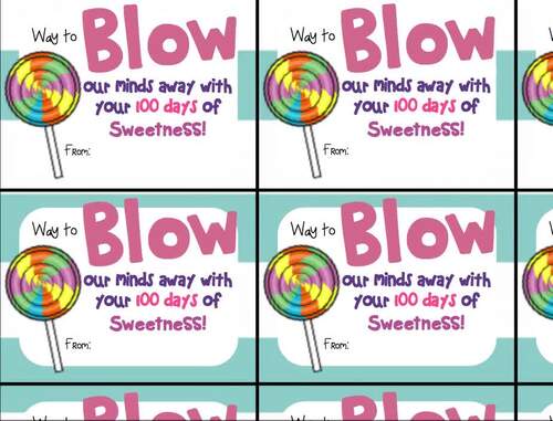 Lollipop 100th Day of School Gift Tag- Way to Blow my mind away with ...