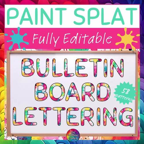 PAINT SPLAT Classroom Decor Bulletin Board Lettering | A-Z | 0-9 | Editable