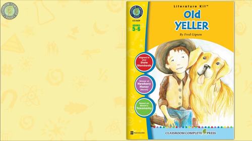 Old Yeller - Literature Kit Gr. 5-6 by Classroom Complete Press | TPT