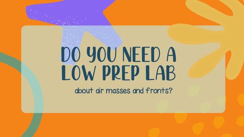 Air Masses Lab- Air Mass & Front Weather Activity - Middle School Science
