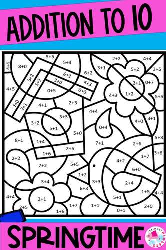SPRING - COLOR-BY-CODE ADDITION TO 10 - COLOR BY NUMBER by Primary Piglets