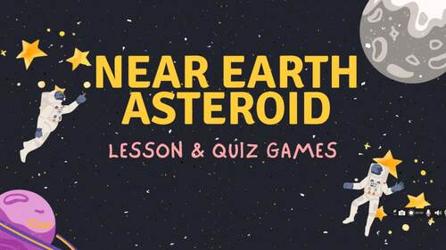 Near Earth Asteroids PowerPoint Lesson Quiz for 2nd3rd4th5th6th by ...