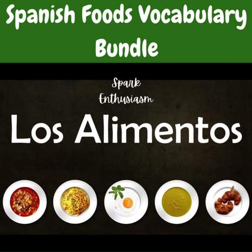 Spanish Foods Vocabulary Bundle - Alimentos - Activities, Games ...