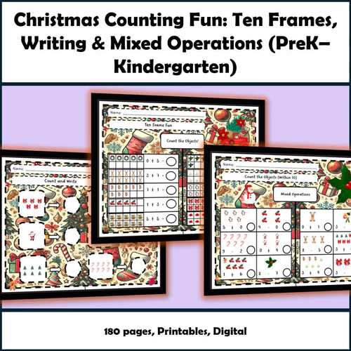 Christmas Counting Fun: Ten Frames, Writing & Mixed Operations (PreK–K)